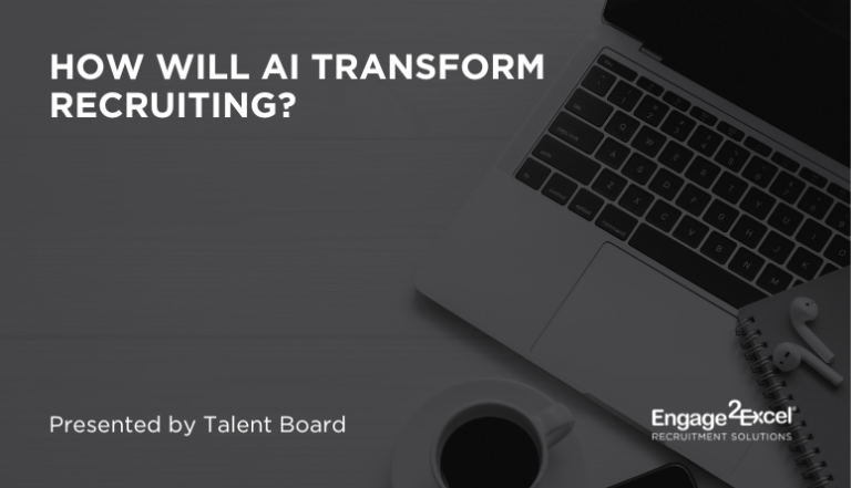 How Will AI Transform Recruiting? - Engage2Excel