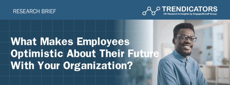 What Makes Employees Optimistic About Their Future With Your ...
